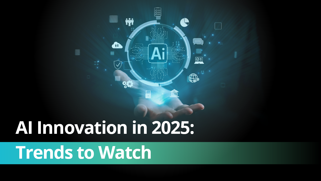 Innovation in Artificial Intelligence 2025: Trends to Watch